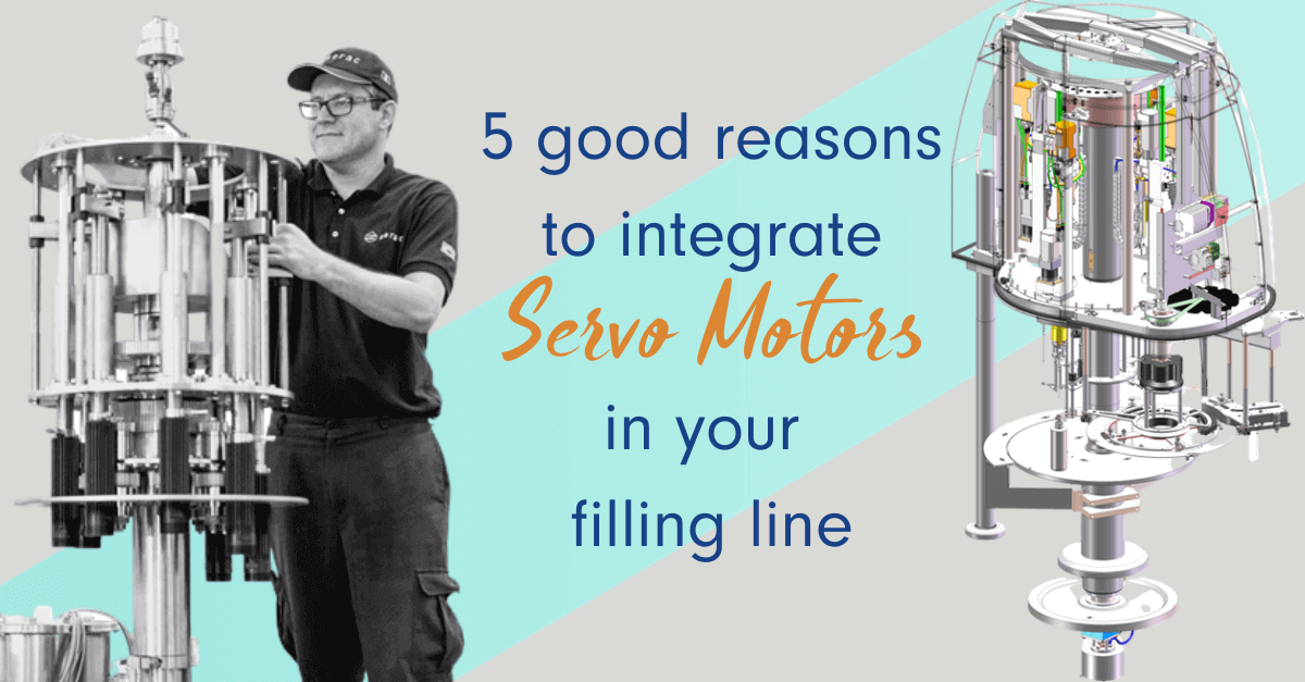 5 good reasons to integrate servo motors in your filling lines